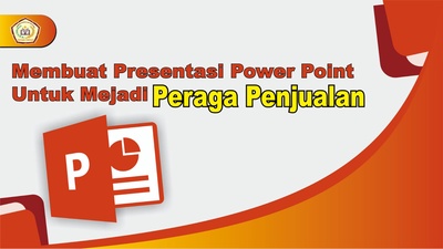 Membuat Presentasi Powerpoint Untuk Menjadi Peraga Penjualan | Karier.mu